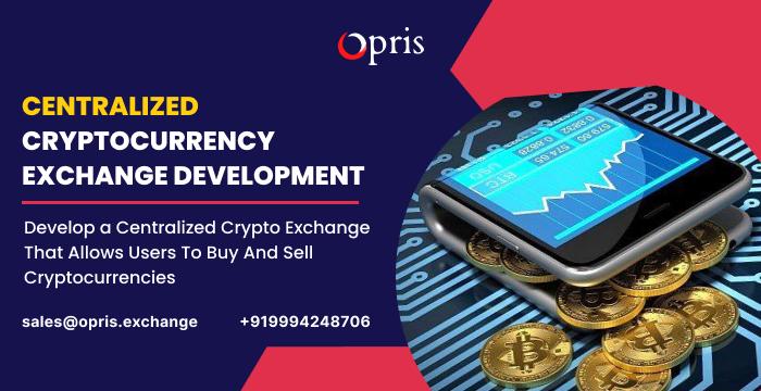 Centralized Cryptocurrency Exchange Development Services | Opris Centralized Cryptocurrency Exchange Development Services | Opris