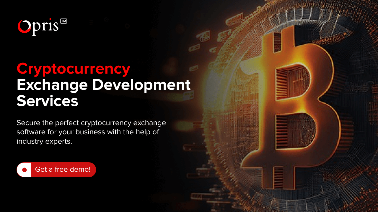 Cryptocurrency Exchange Software Development Services | Crypto Exchange Development Services | Opris