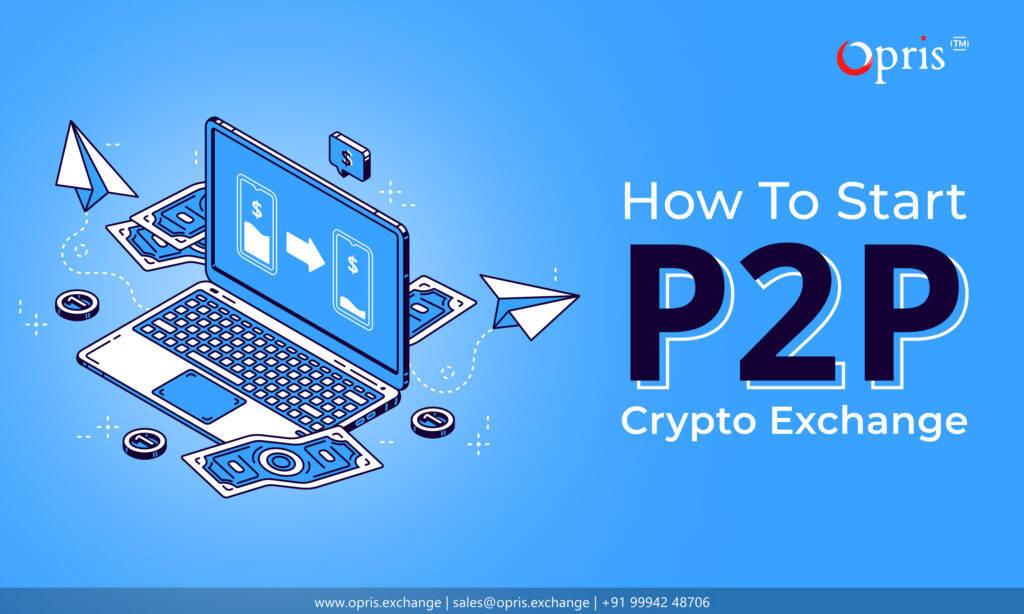 How to Start P2P Crypto Exchange