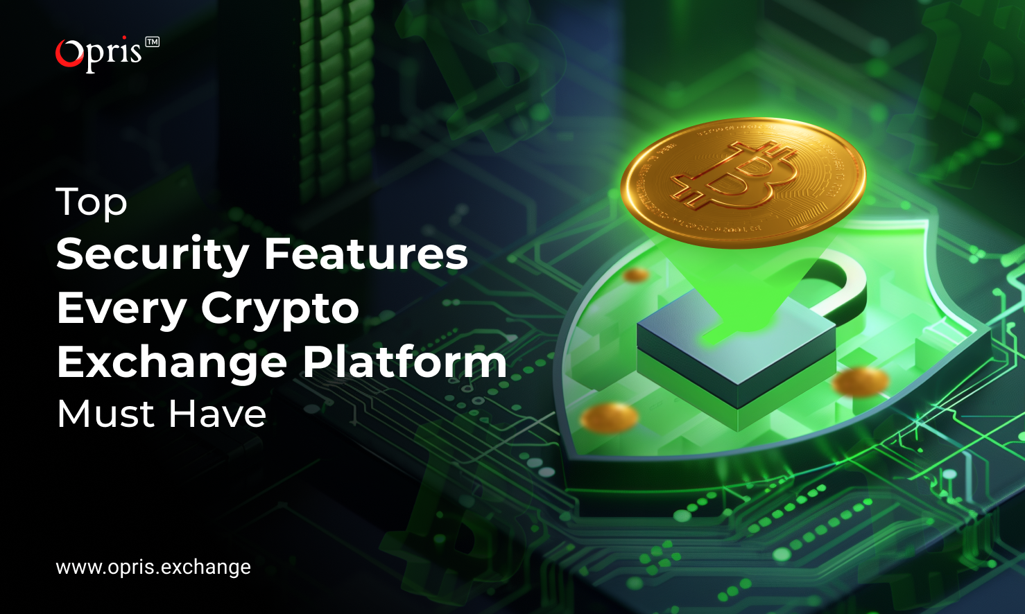 Top Security Features of Crypto Exchange Platform Must Have